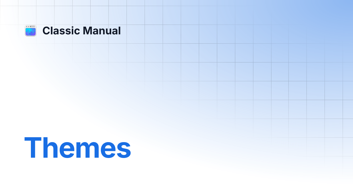 Themes | Classic Manual